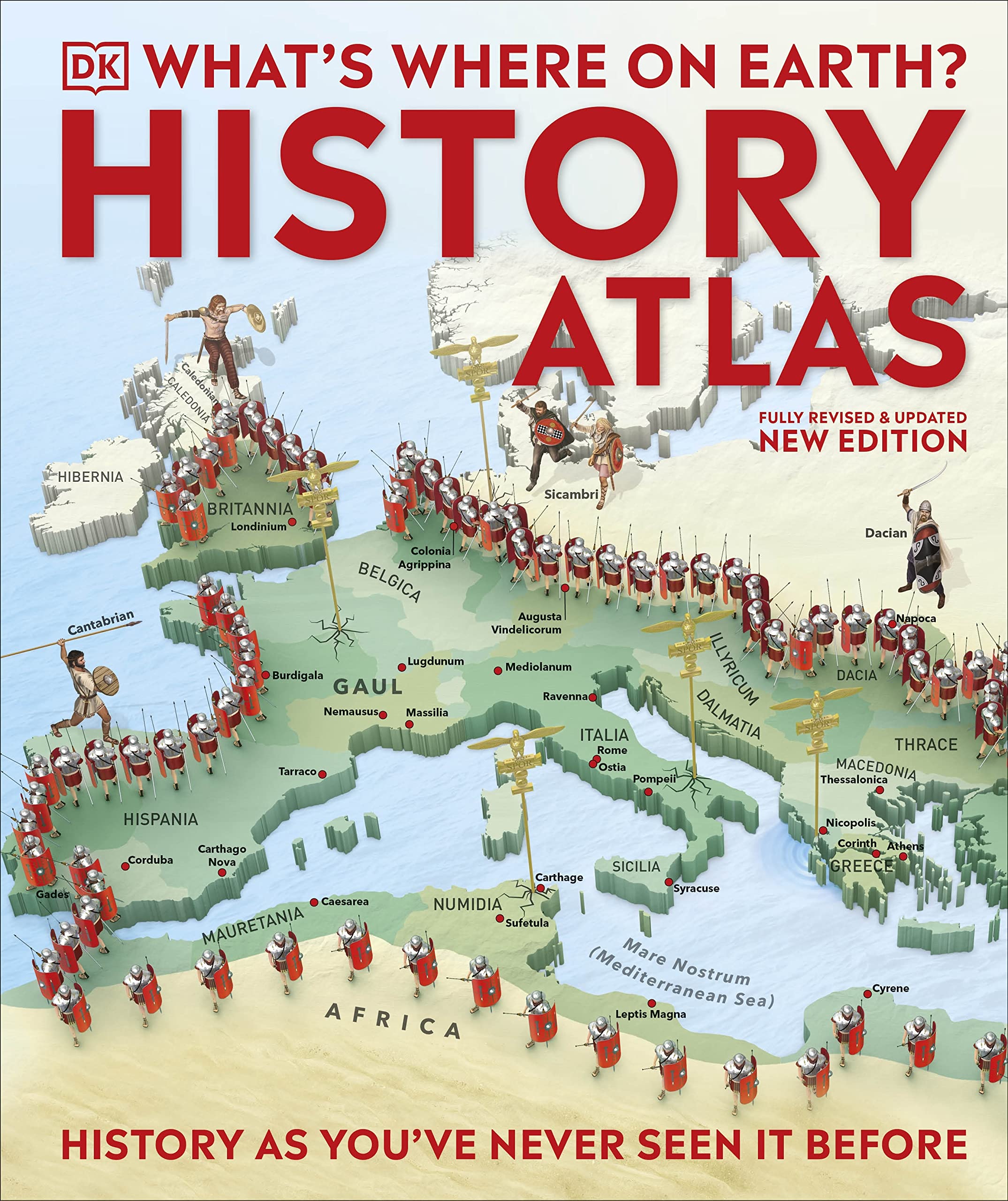 What's Where on Earth? History Atlas: History as You've Never Seen it ...