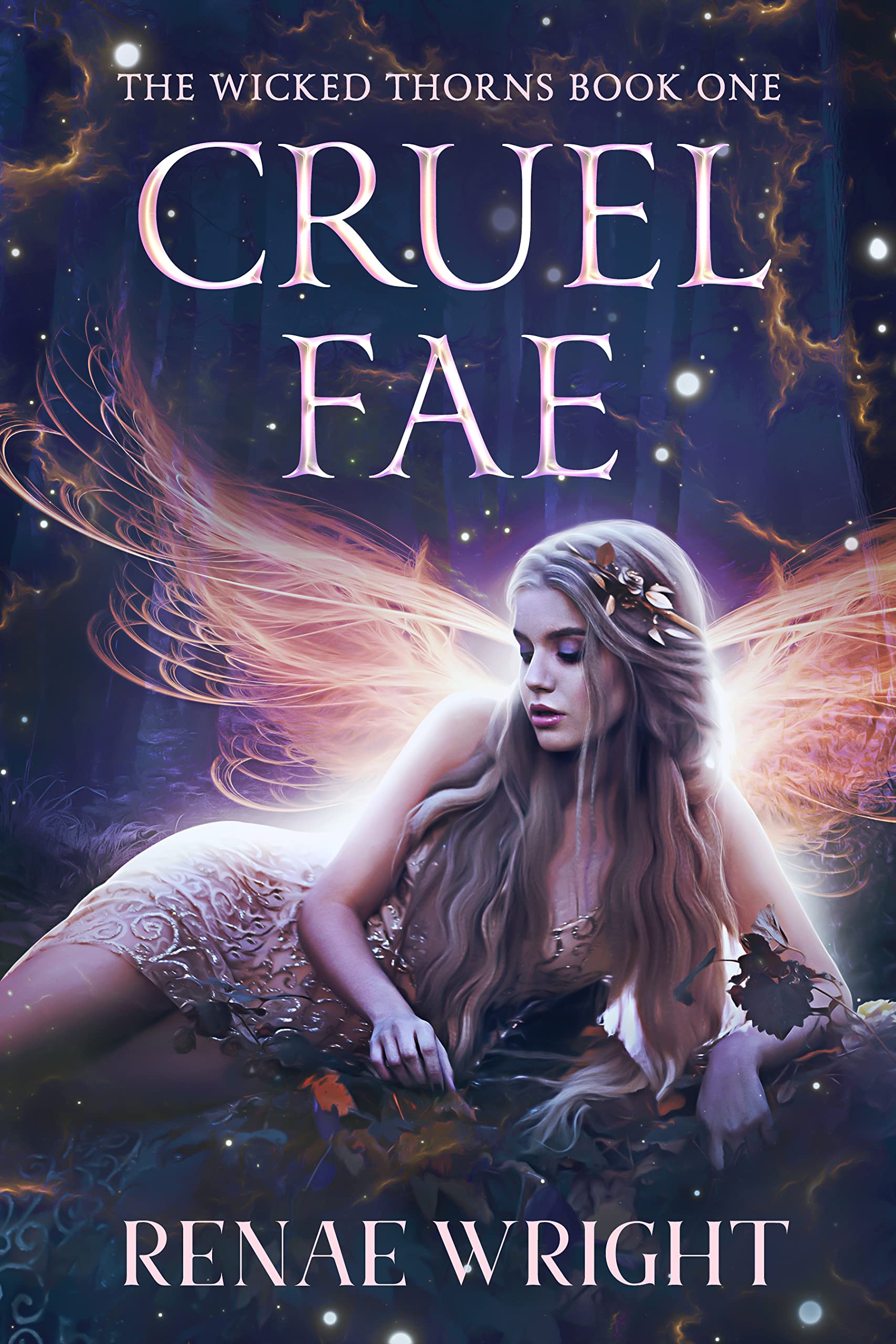 Cruel Fae (The Wicked Thorns #1) by Renae Wright | Goodreads