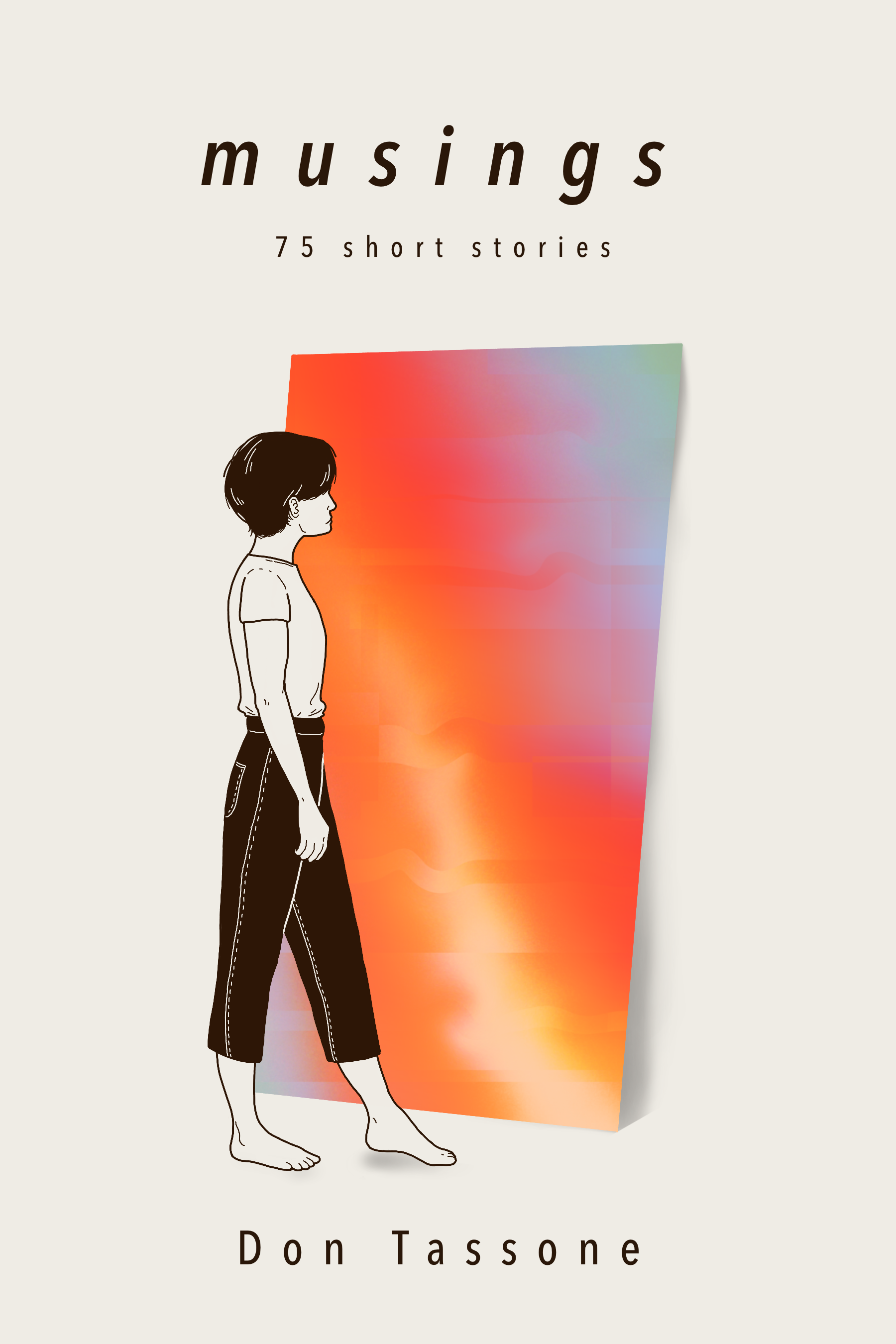 Musings: 75 Short Stories by Don Tassone | Goodreads