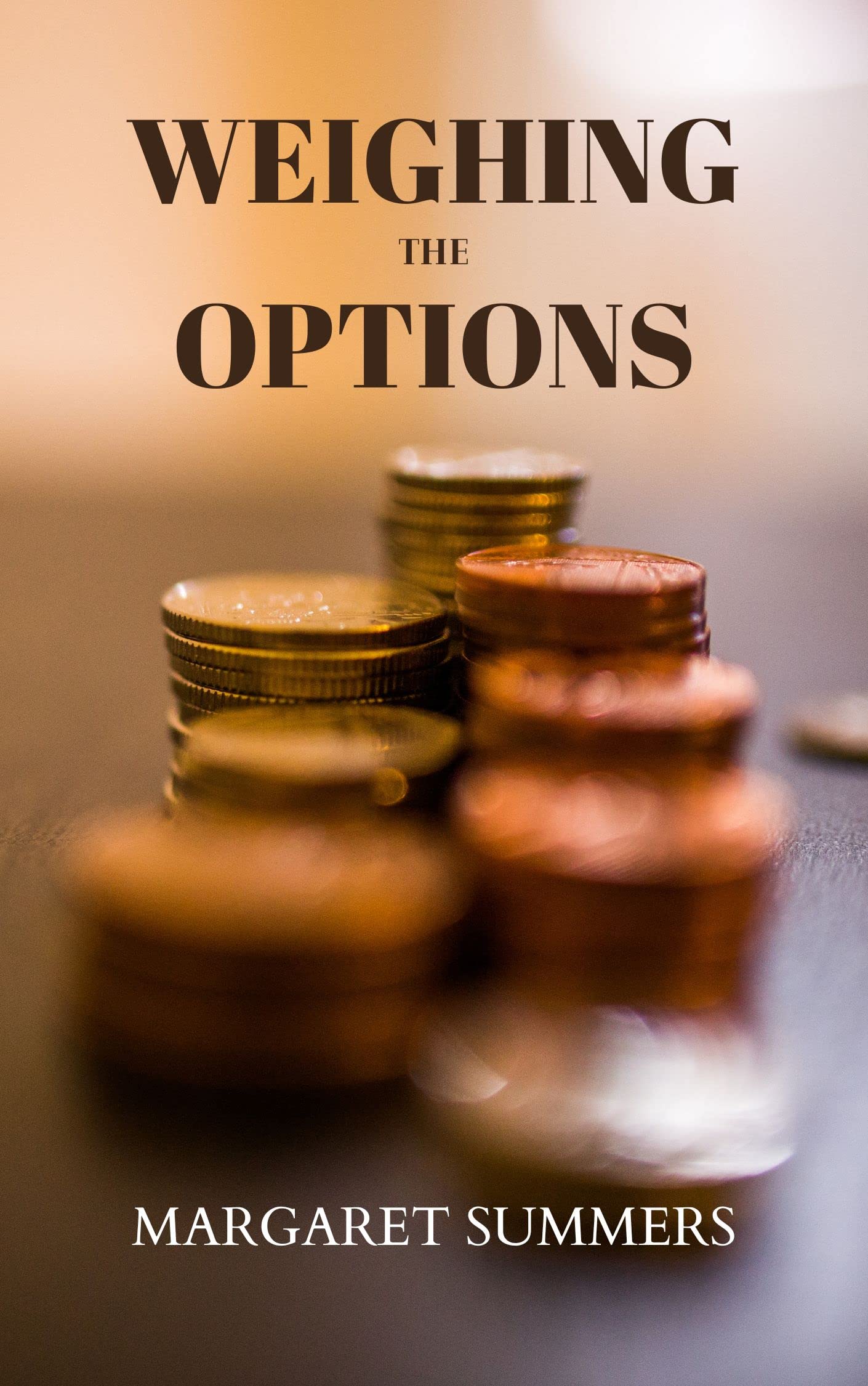 Weighing the Options by Margaret Summers | Goodreads