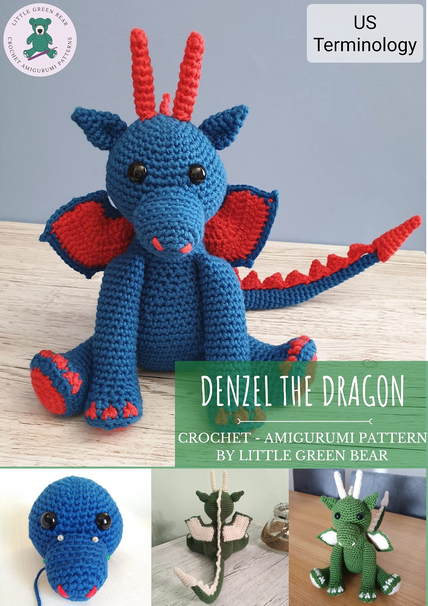 Denzel the Dragon: Crochet Amigurumi Pattern US Terminology by Little ...
