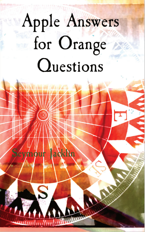 Apple Answers for Orange Questions by Seymour Jacklin | Goodreads