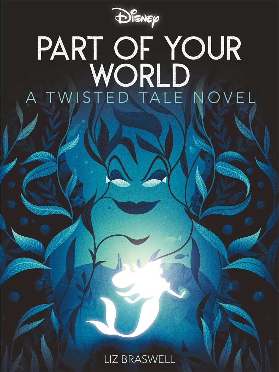 Disney Princess The Little Mermaid: Part of Your World by Liz Braswell ...
