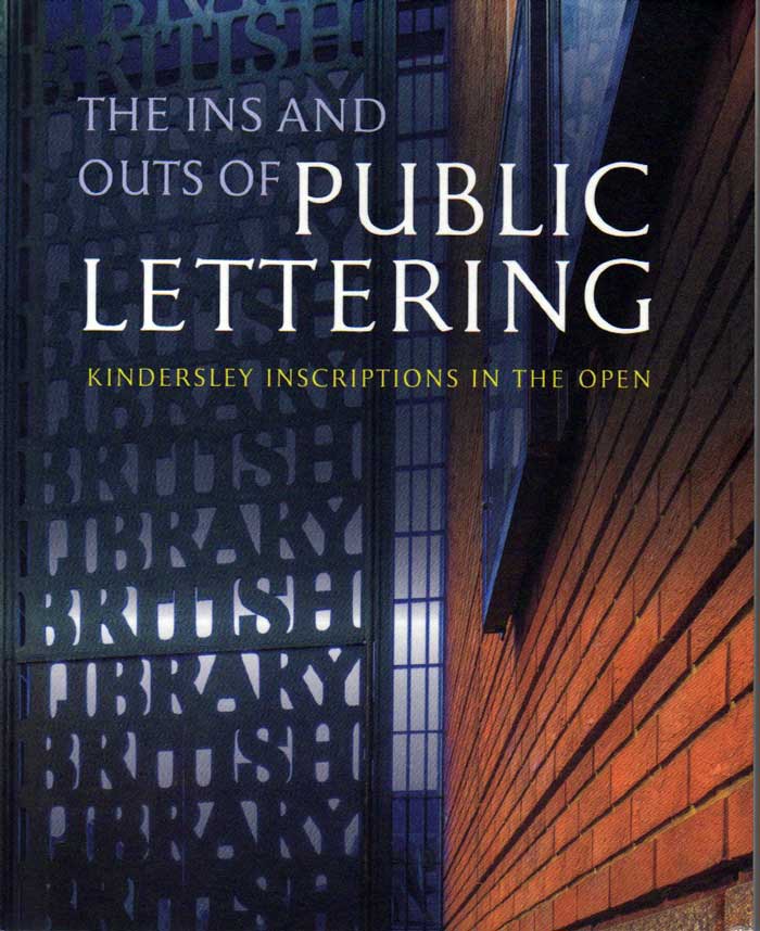 The Ins and Outs of Public Lettering: Kindersley Inscriptions in the ...