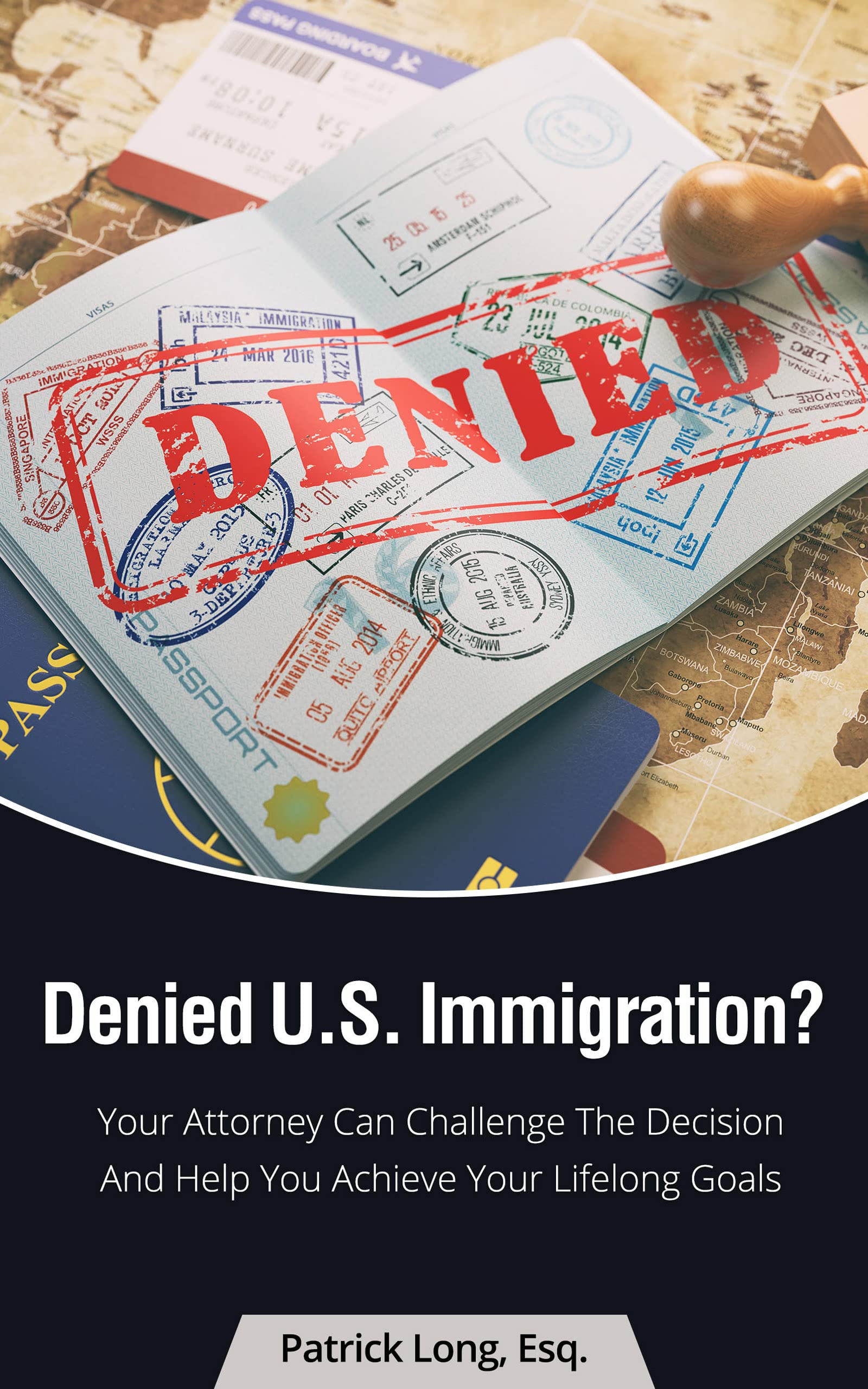 Denied U.S. Immigration?: Your Attorney Can Challenge The Decision And ...
