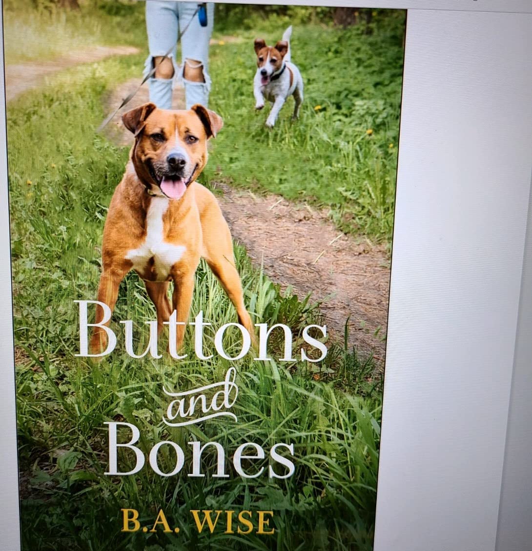 Buttons and Bones by B A Wise | Goodreads