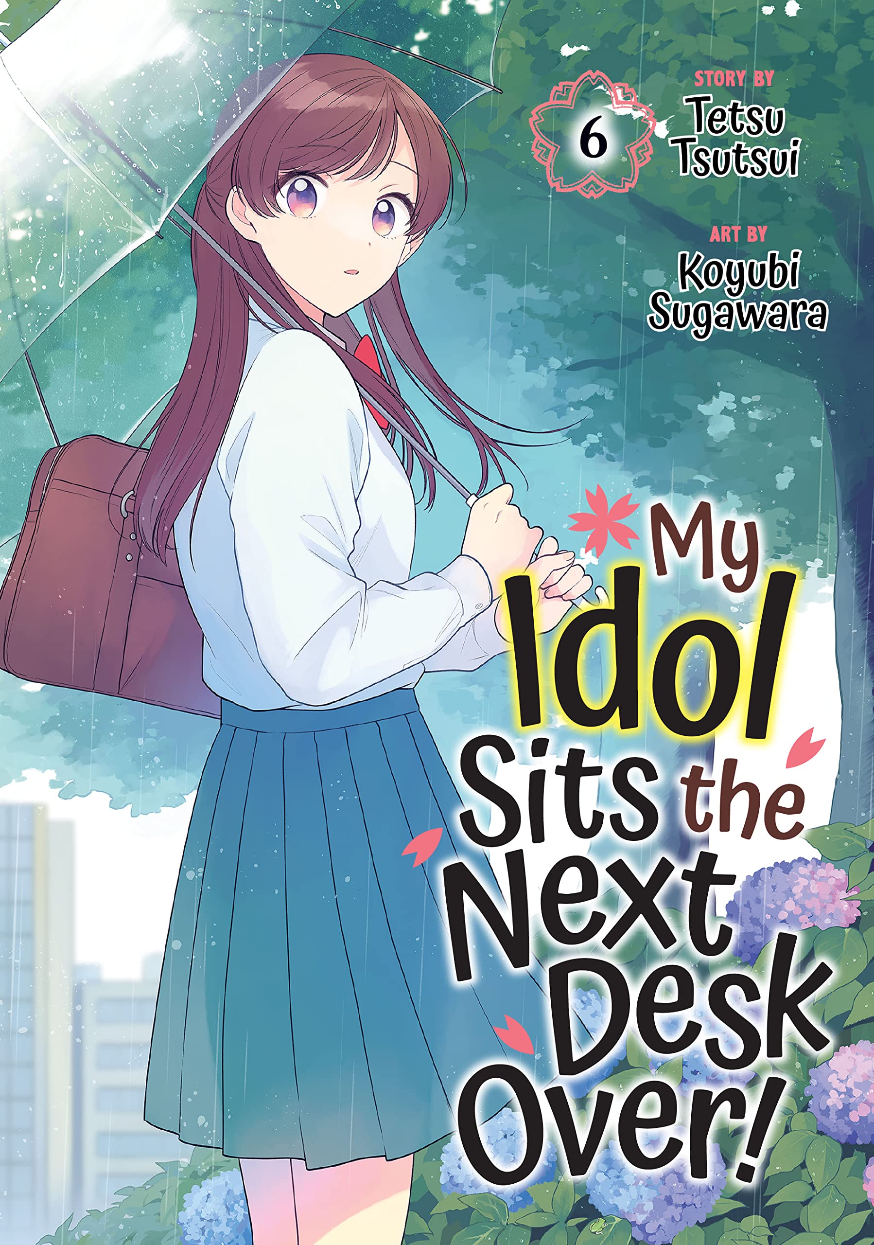 My Idol Sits the Next Desk Over! Vol. 6 by Tetsu Tsutsui | Goodreads