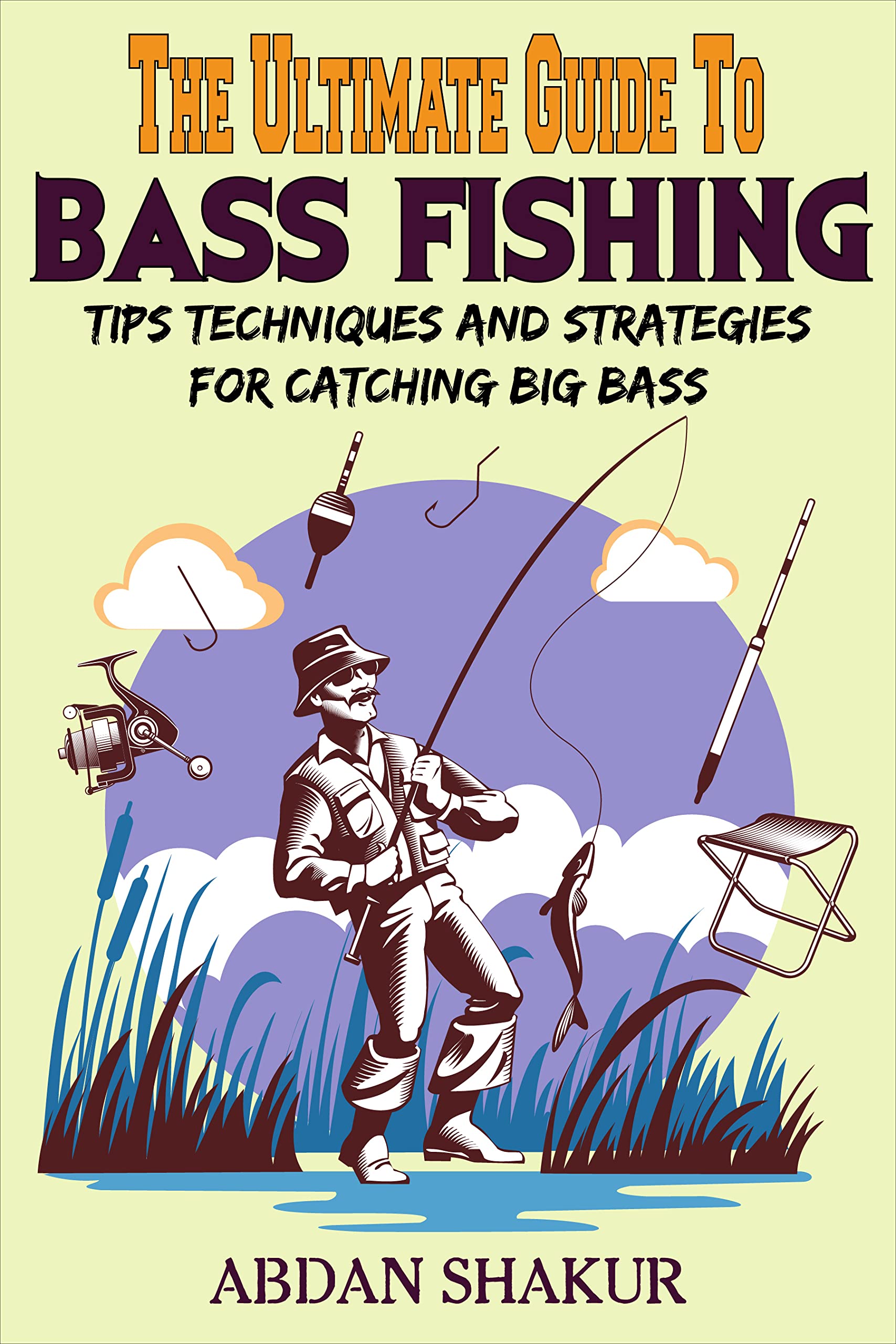 The Ultimate Guide to Bass Fishing: Tips, Techniques, and Strategies ...