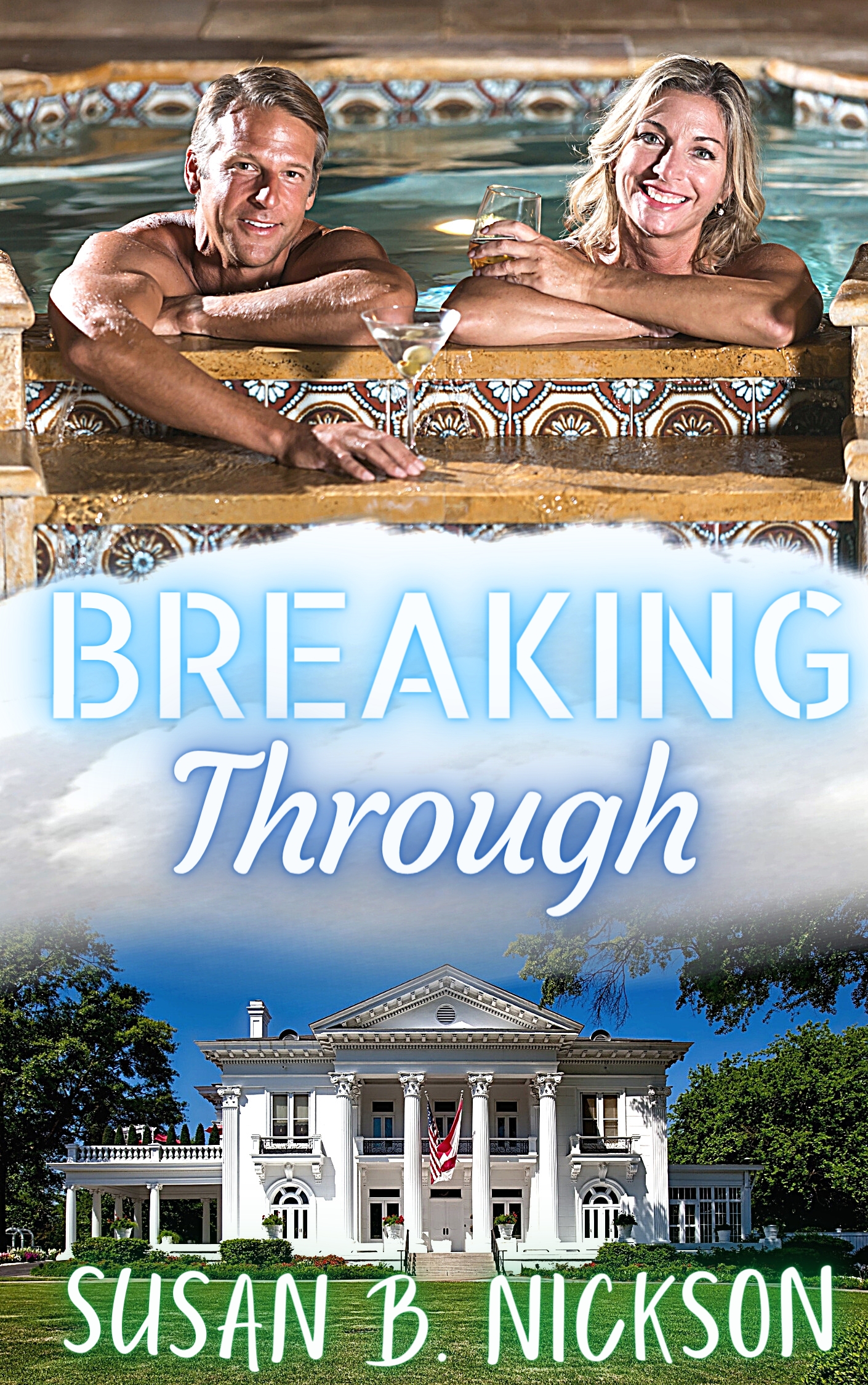 BREAKING THROUGH by Susan B. Nickson | Goodreads