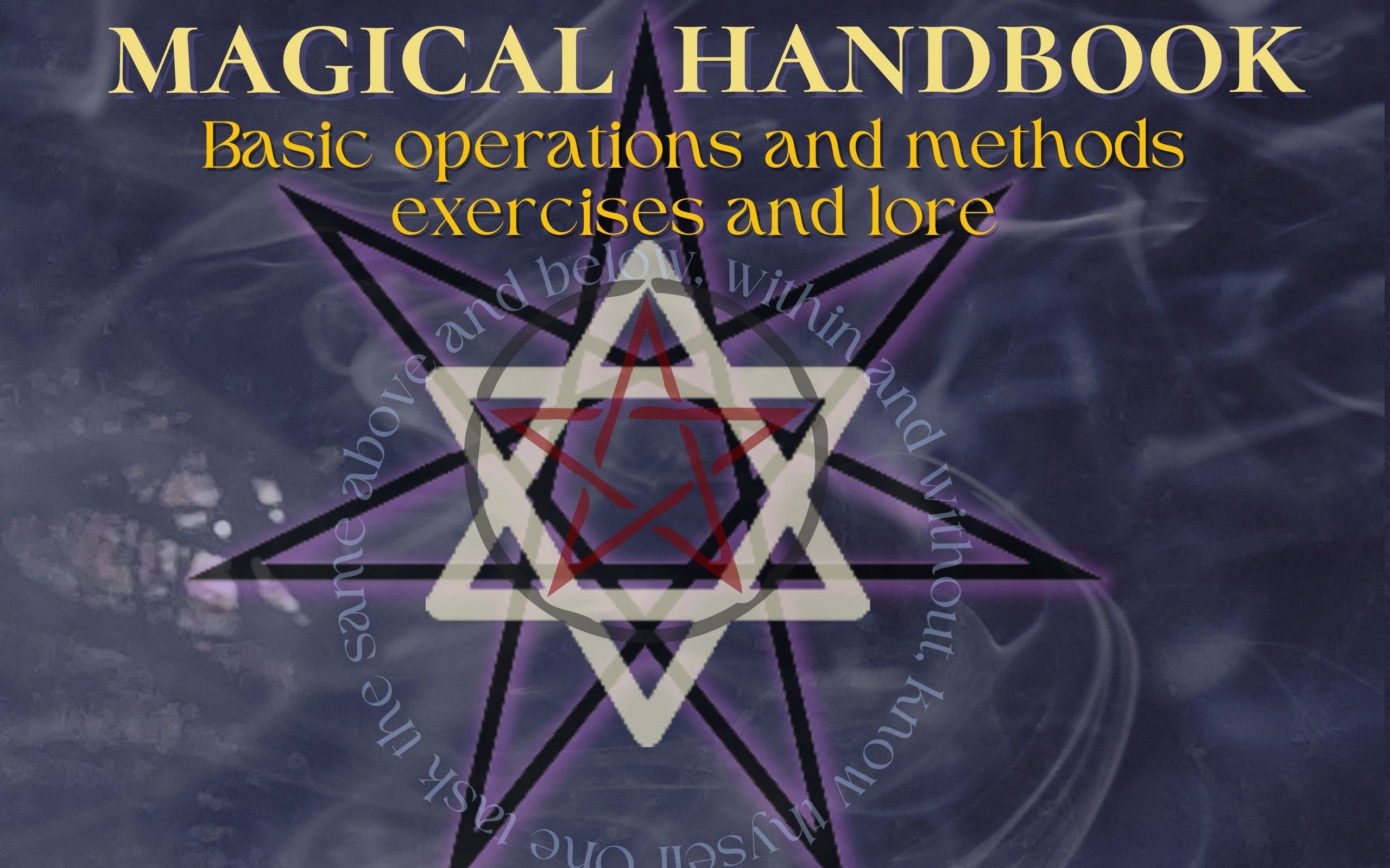 Basic Magical Handbook: Handbook of Fundamental Magical Proceedings by ...