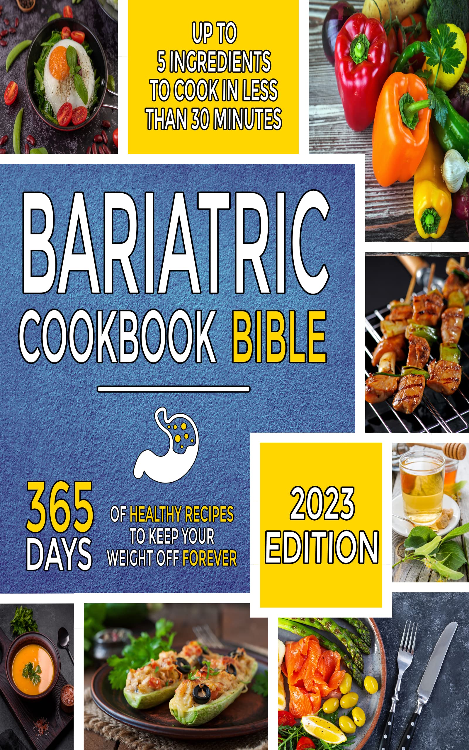 Bariatric Cookbook Bible : The Most Complete Guide with 365 Days of ...