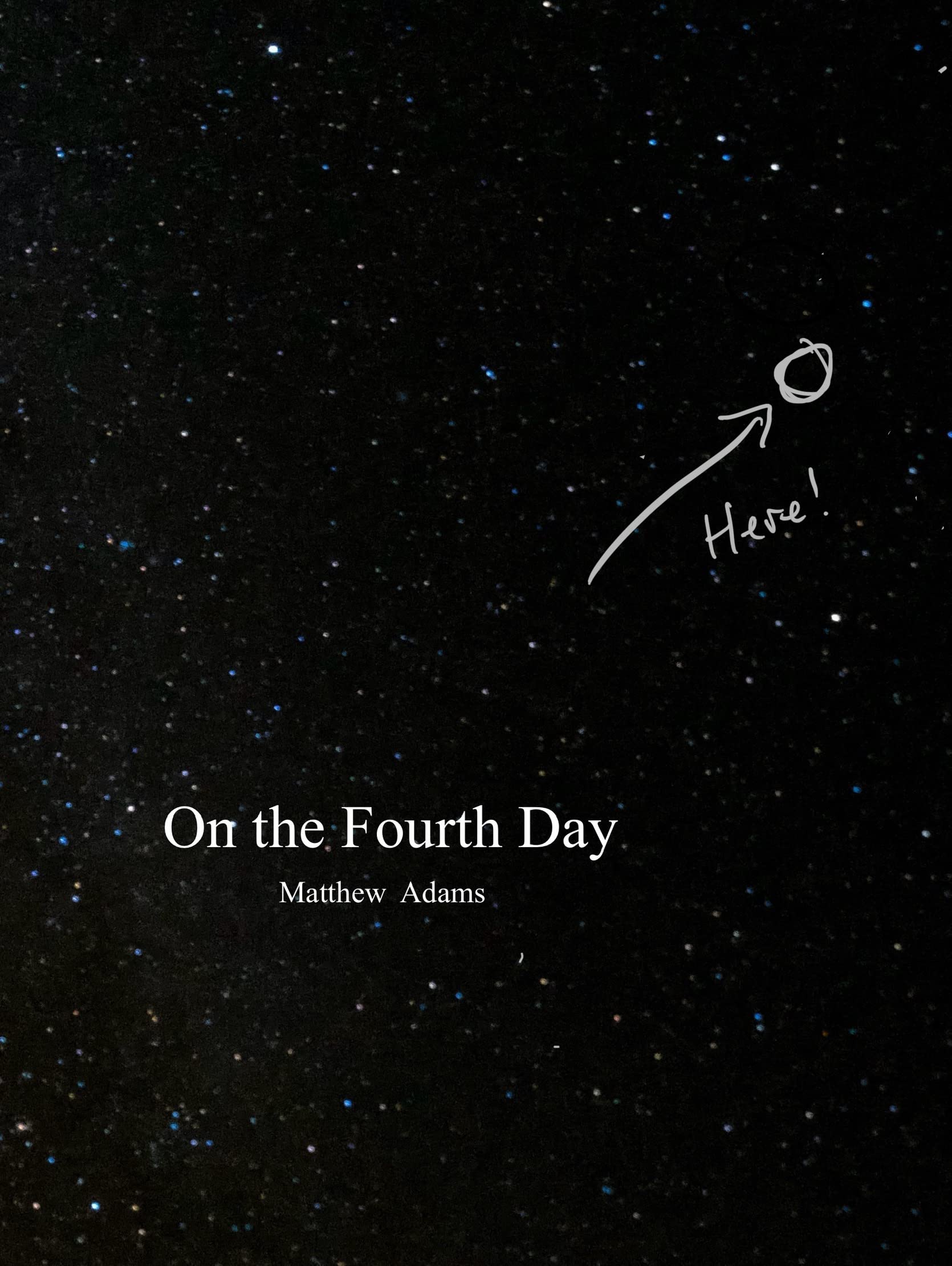 On the Fourth Day by Matthew Adams | Goodreads