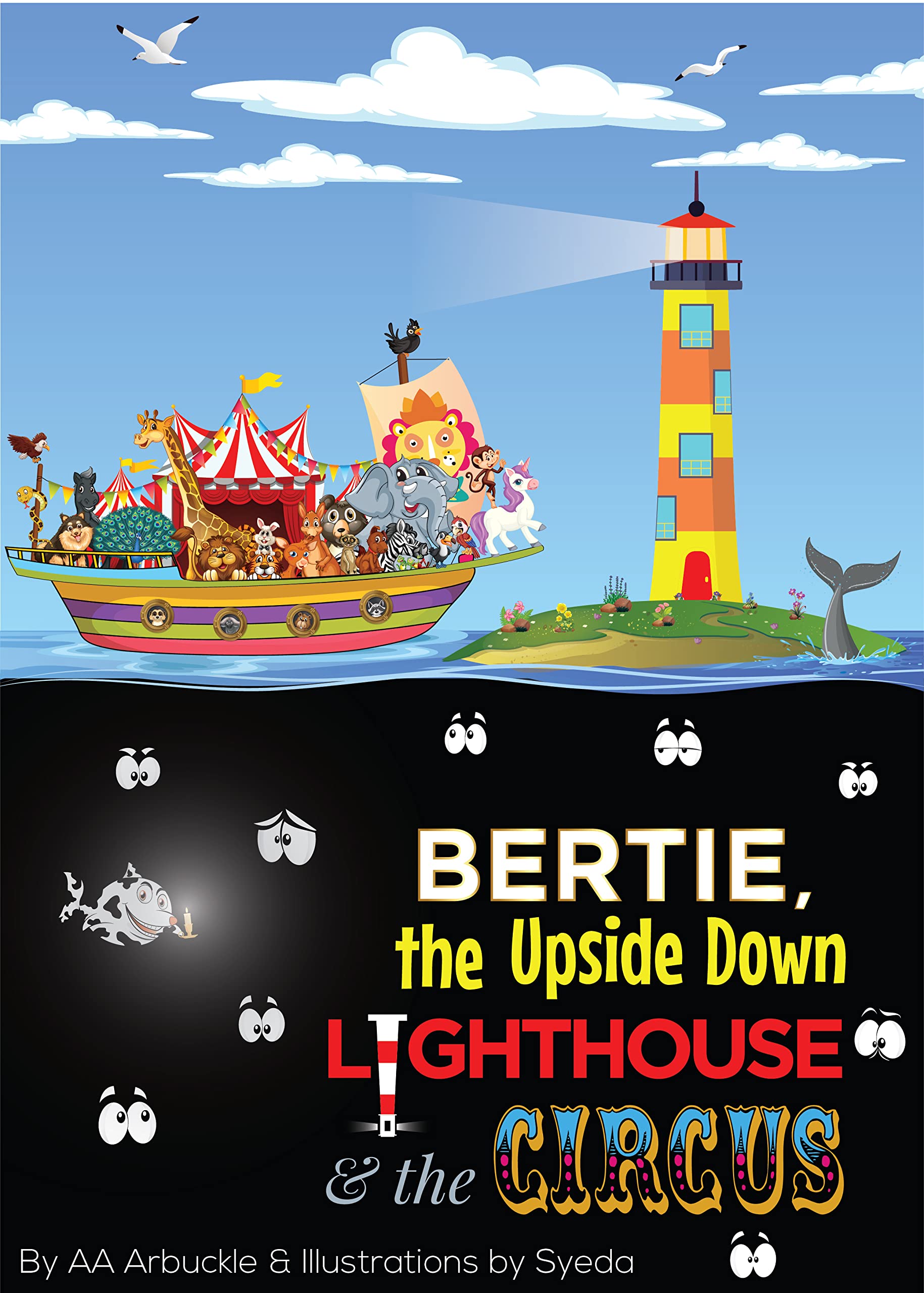 Bertie, the Upside Down Lighthouse and the Circus by Archibald A Arbuckle | Goodreads
