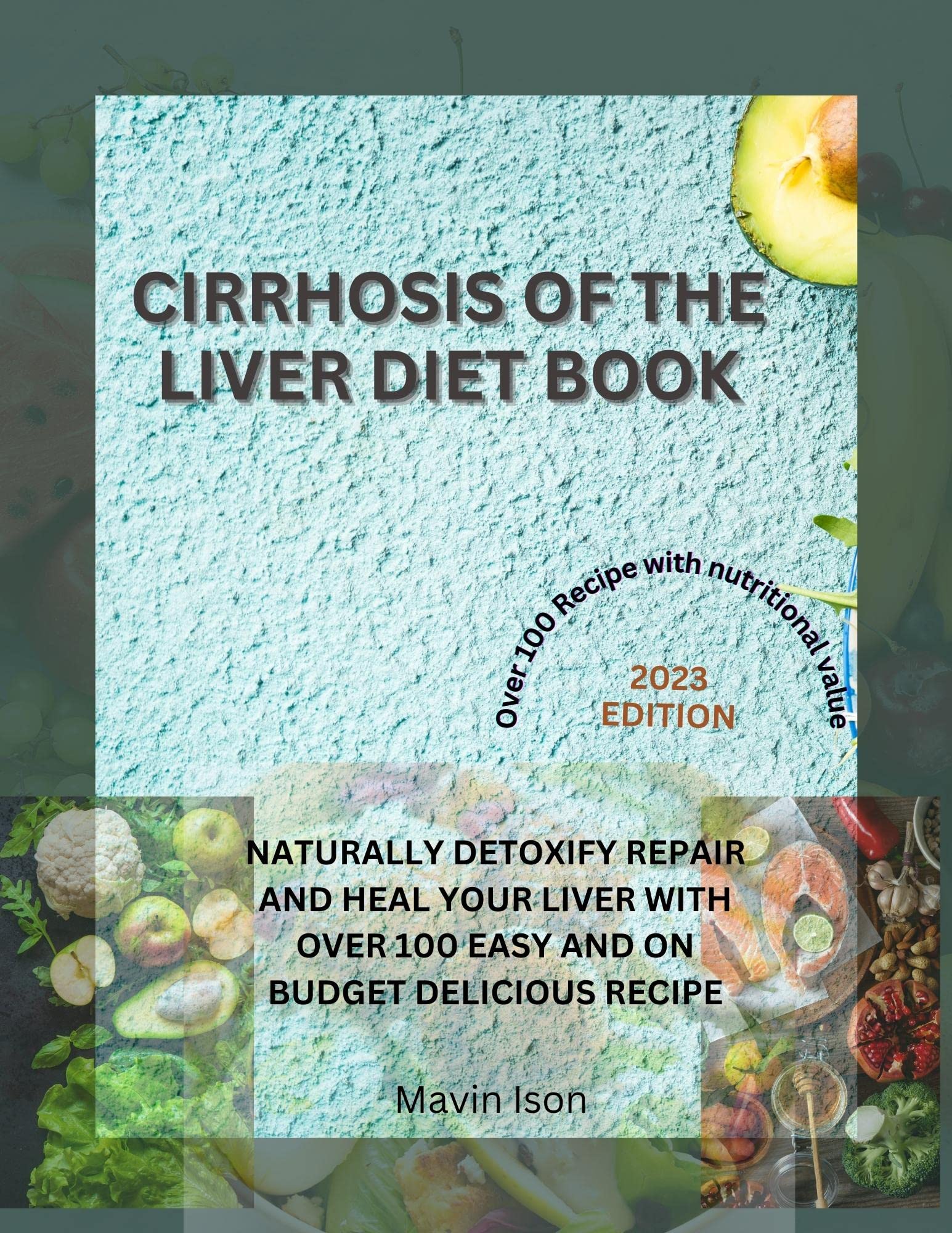 Cirrhosis Of The Liver Diet Book : Doctors Approved On Budget Remedies ...