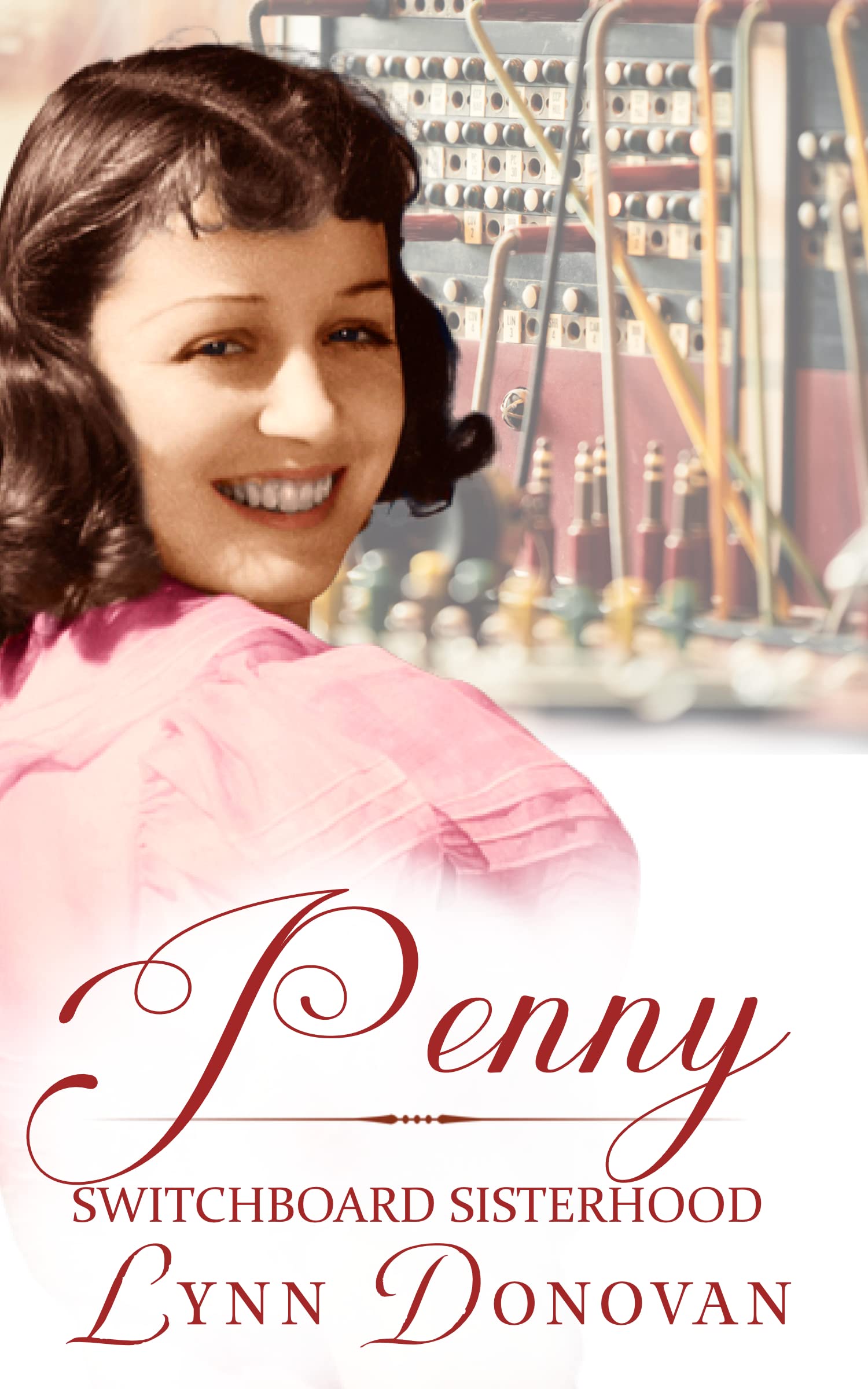 Penny (The Switchboard Sisterhood, #8) by Lynn Donovan | Goodreads