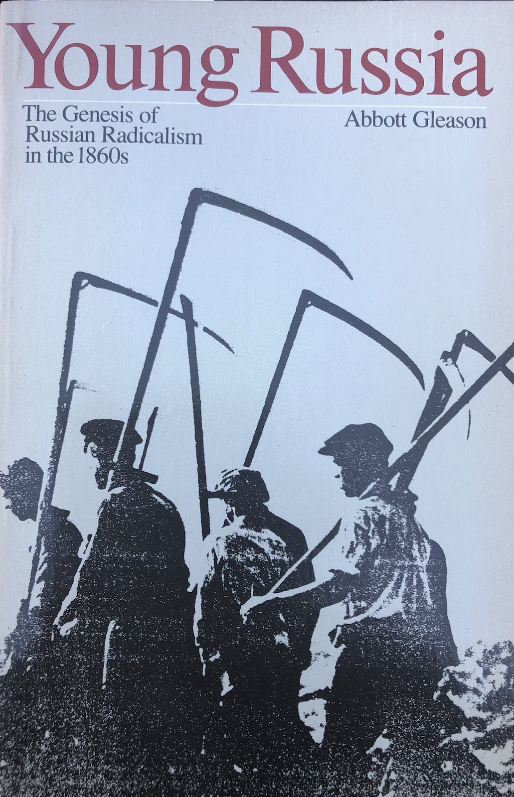 Young Russia: The Genesis of Russian Radicalism in the 1860s by Abbott ...