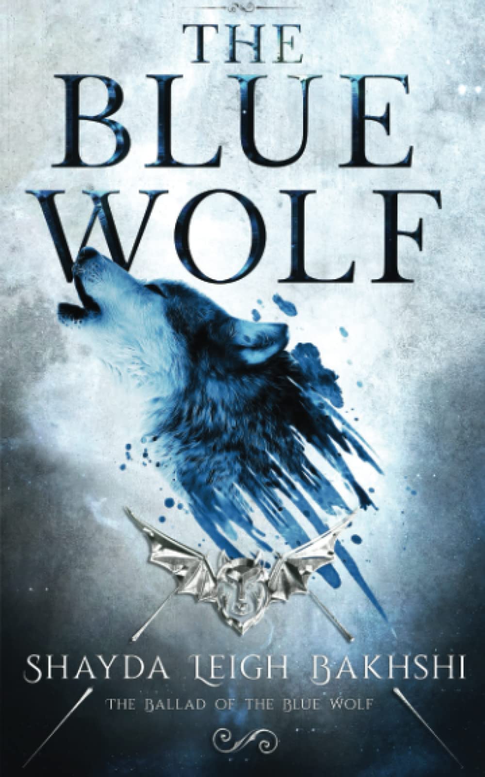 The Blue Wolf: An Epic Fantasy Adventure by Shayda Leigh Bakhshi ...