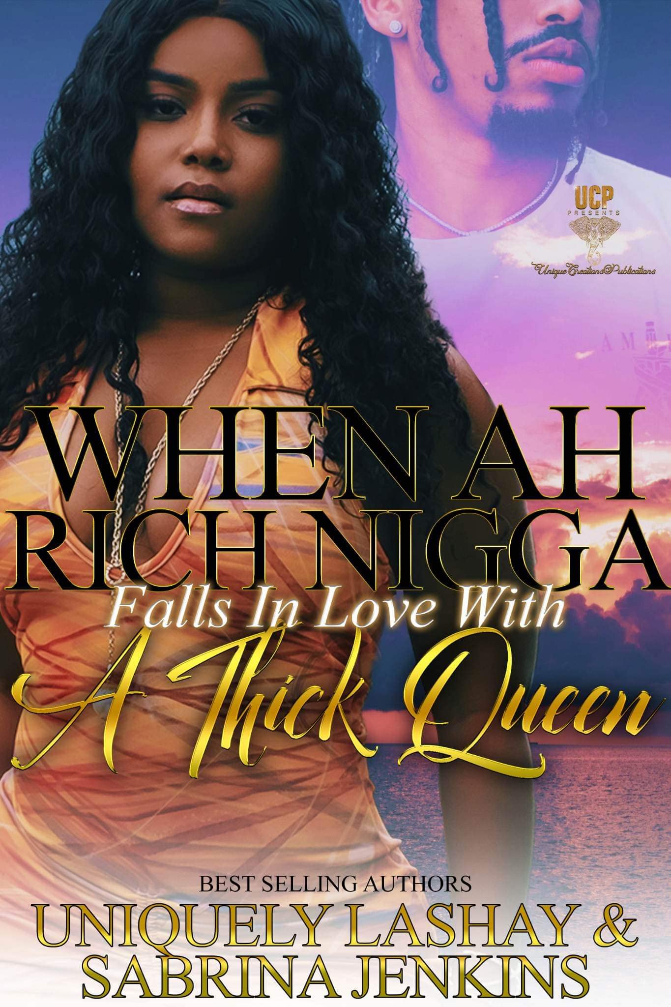 When Ah Rich Nigga Falls in love with a Thick Queen by Uniquely Lashay | Goodreads