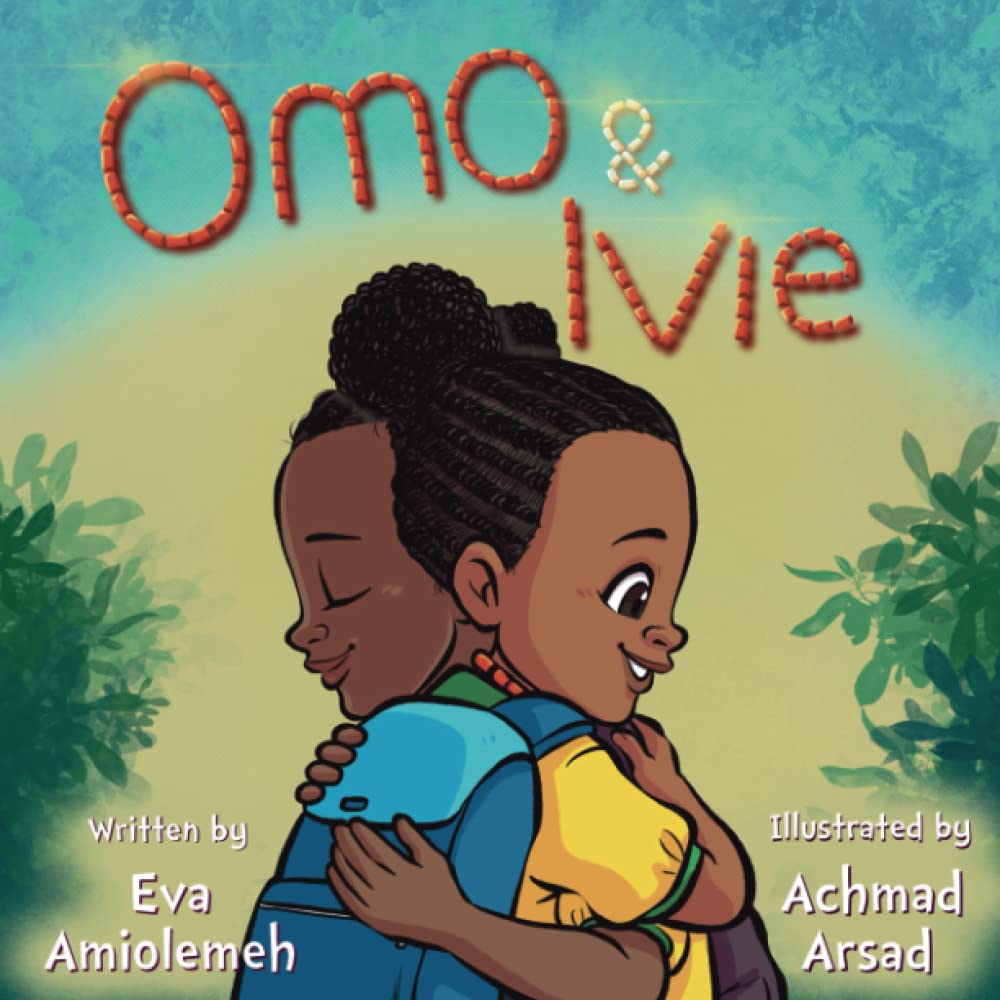 Omo & Ivie by Eva I Amiolemeh | Goodreads