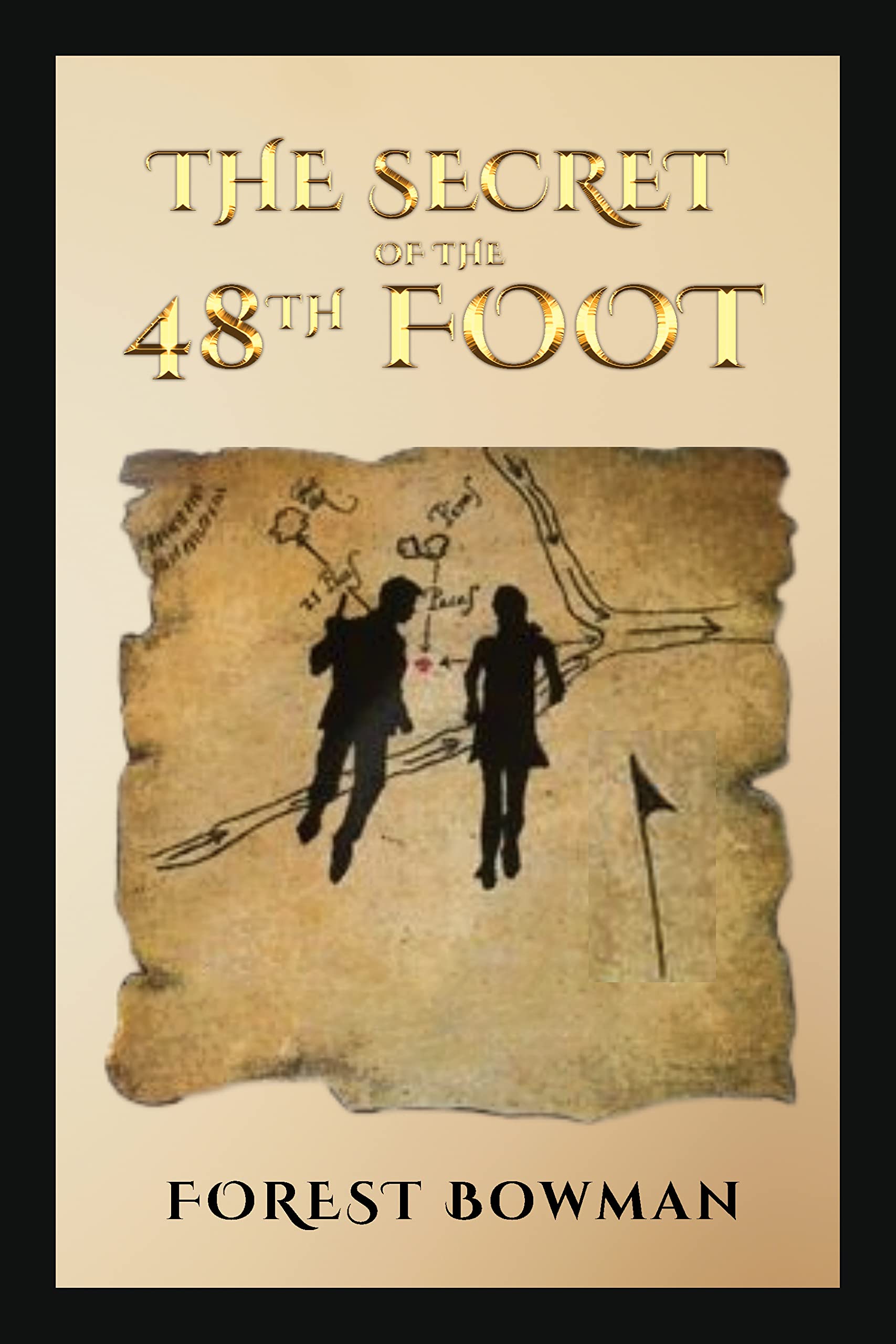 The Secret of the 48th Foot by Forest Bowman | Goodreads