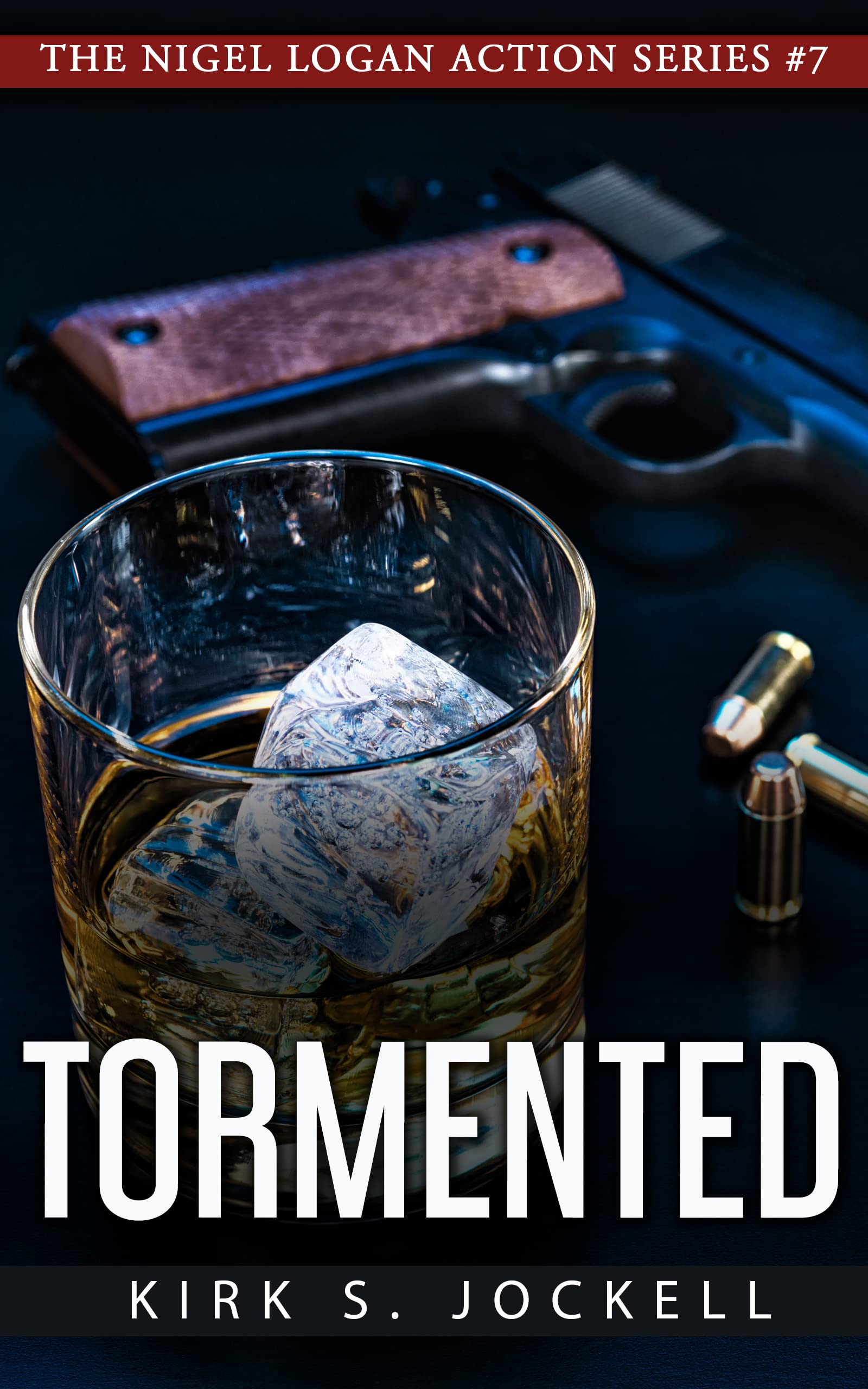 Tormented (The Nigel Logan Action Series Book 7) by Kirk Jockell ...