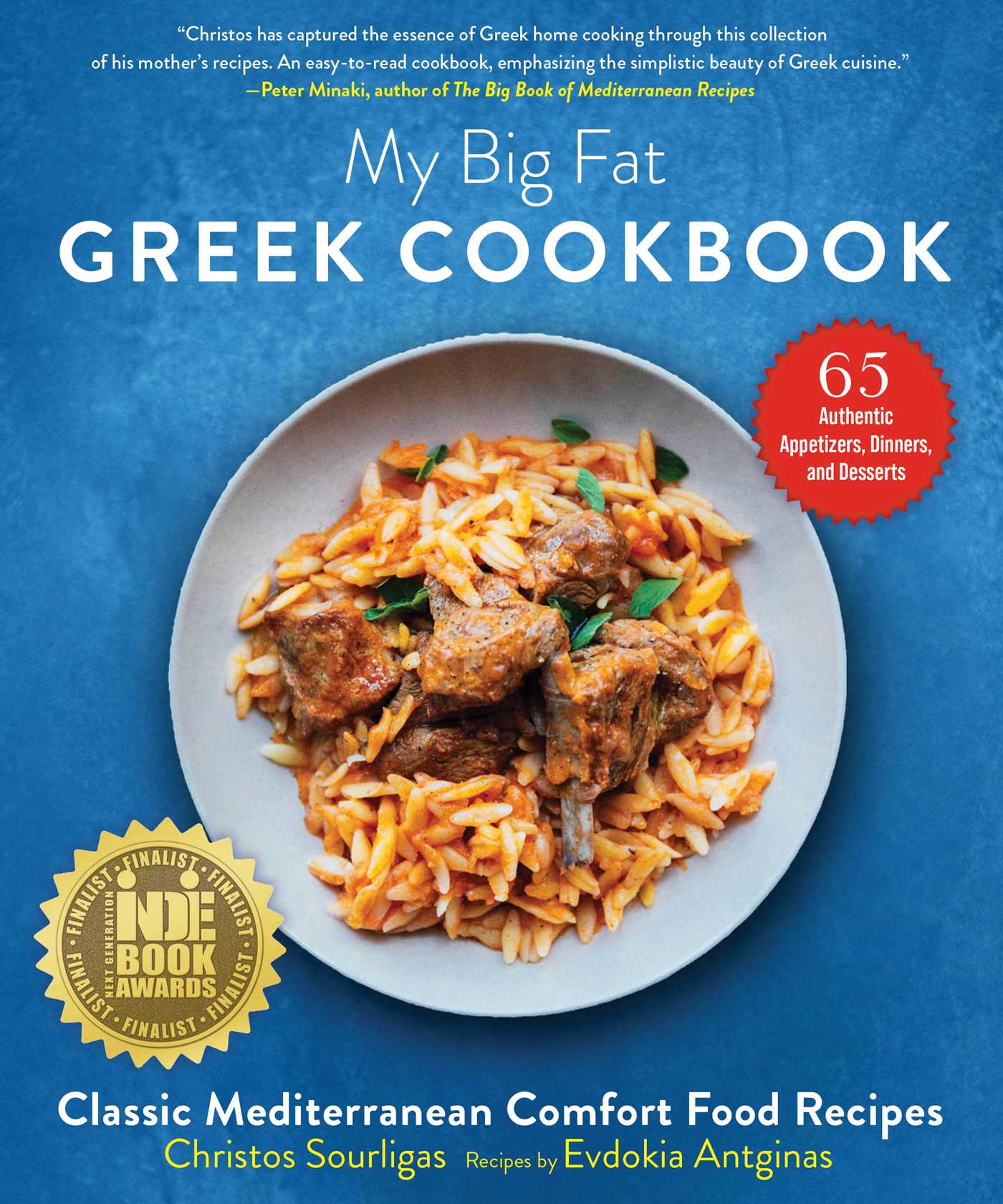 My Big Fat Greek Cookbook: Classic Mediterranean Comfort Food Recipes ...