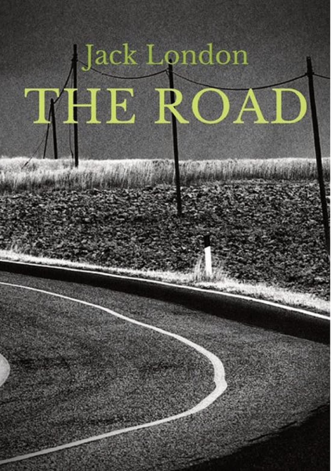 The Road: Jack London (Classics, Literature, Biography & Autobiography ...