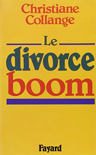 Le divorce-boom by Christiane Collange | Goodreads