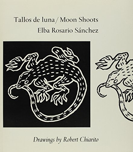 Tallos de luna / Moon Shoots by Elba Rosario Sánchez | Goodreads