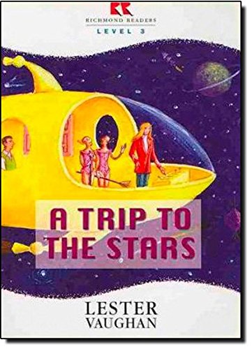 A Trip to the Stars (Richmond Readers, Level 3) by Lester Vaughan ...