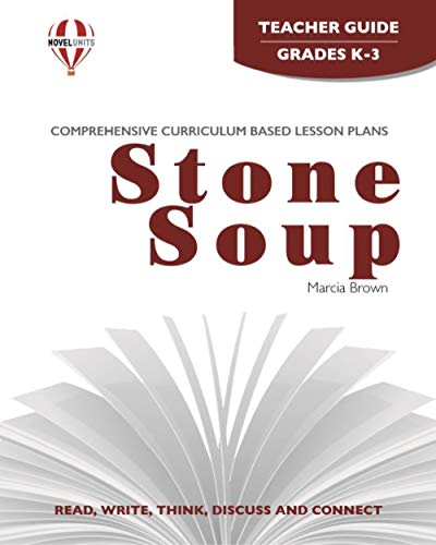 Stone Soup By Marcia Brown: Teacher Guide by Novel Units | Goodreads