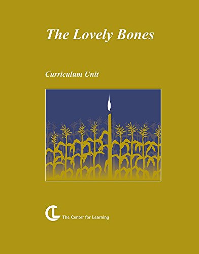The Lovely Bones: Alice Sebold: Curriculum Unit by Ruth L. Van Arsdale ...