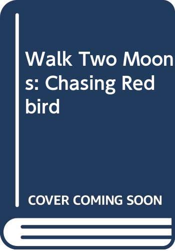 Walk Two Moons/Chasing Redbird by Sharon Creech | Goodreads