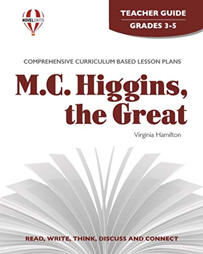 M.C. Higgins, The Great By Virginia Hamilton: Teacher Guide by Novel ...