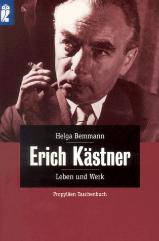 Erich Kästner: Leben Und Werk by Helga Bemmann | Goodreads