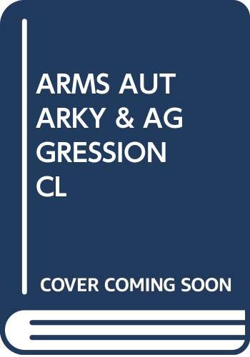 Arms, autarky and aggression;: A study in German foreign policy, 1933 ...