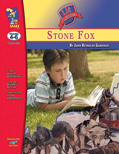 Stone Fox@@ by John Reynolds Gardiner Lit Link Grades 4-6 by Kathleen ...
