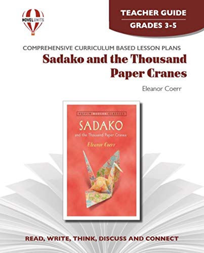 Sadako and the Thousand Paper Cranes - Teacher Guide by Novel Units by ...