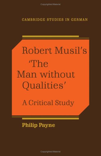 Robert Musil's 'The Man Without Qualities': A Critical Study by Philip ...