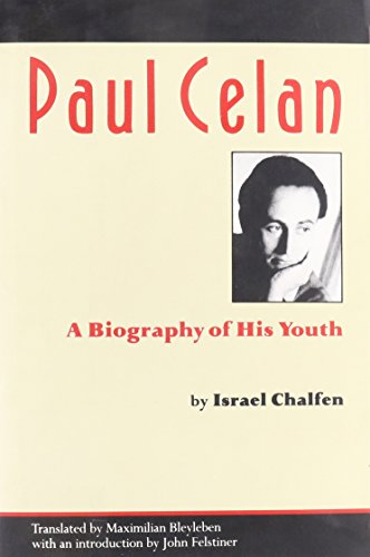 Paul Celan: A Biography of His Youth by Israel Chalfen | Goodreads