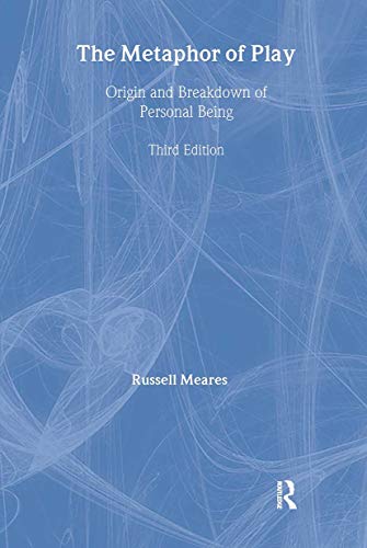 The Metaphor of a Play: Origin And Breakdown Of Personal Being by ...