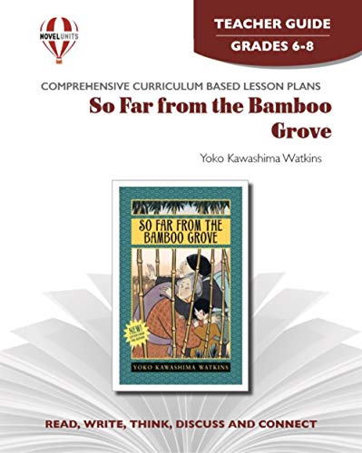 So Far from the Bamboo Grove Lesson plans by Novel Units, Inc. | Goodreads