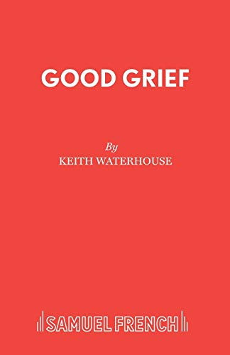 Good Grief by Keith Waterhouse | Goodreads