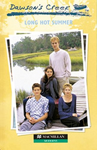Long Hot Summer (Dawson's Creek, #2) by F.H. Cornish | Goodreads