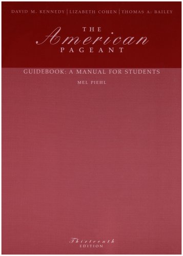 The American Pageant Guidebook: A Manual for Students by Mel Piehl ...