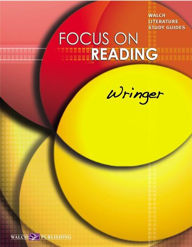 Focus On Reading: Wringer: Grades 4-6 by J. Weston Walch | Goodreads