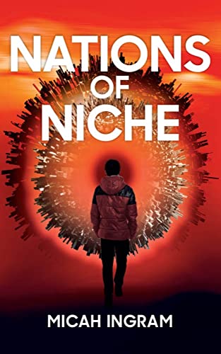 Nations of Niche by Micah Ingram | Goodreads