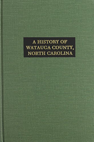 Watauga County, NC, History of. by John Preston Arthur | Goodreads