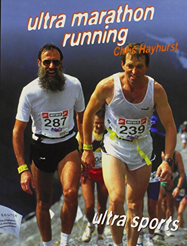 Ultra Marathon Running (Ultra Sports) by Chris Hayhurst | Goodreads