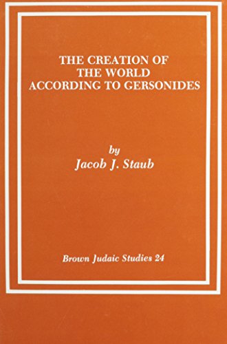 Creation of the World According to Gersonides: 0024 by Jacob J. Staub ...